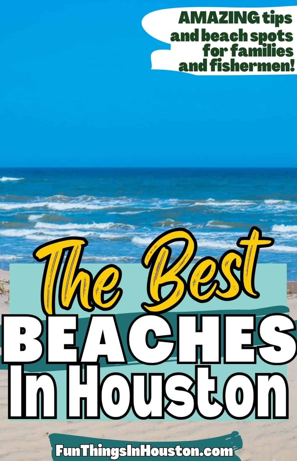 Best Beaches Near Houston - funthingsinhouston.com