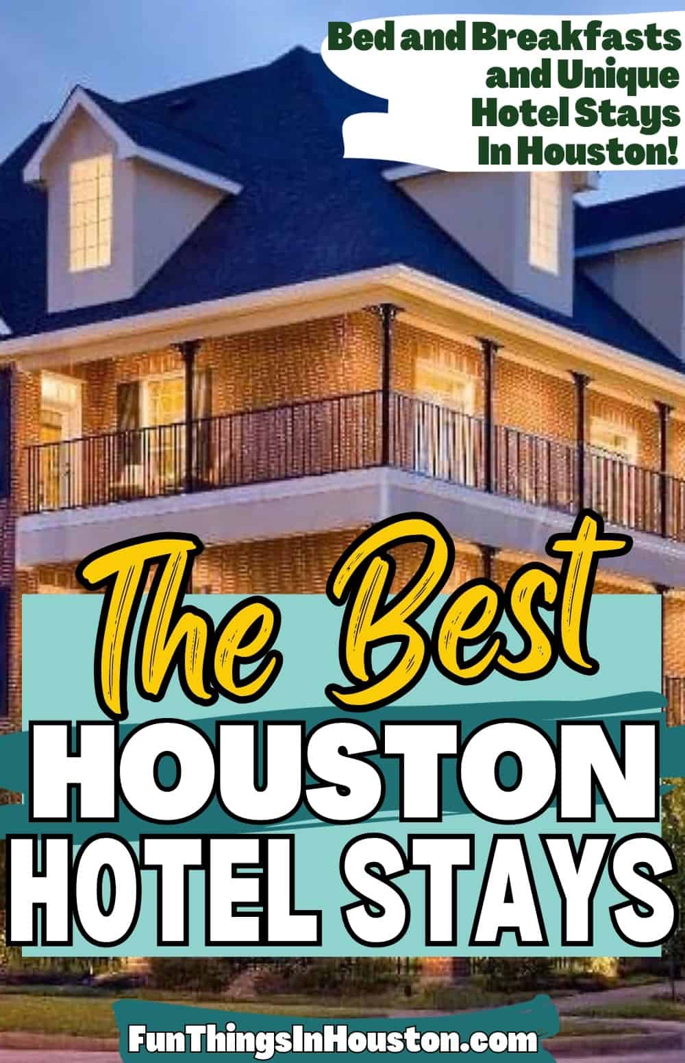 Unique Hotels and Places to Stay in Houston, Texas - funthingsinhouston.com